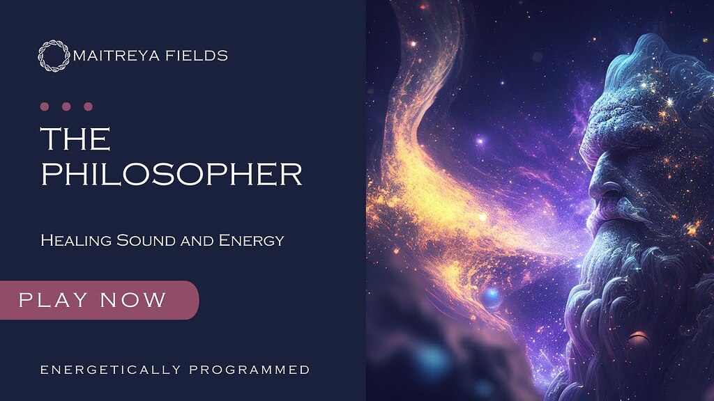 The Philosopher / Energetically Programmed Audio - New Releases - Maitreya Fields
