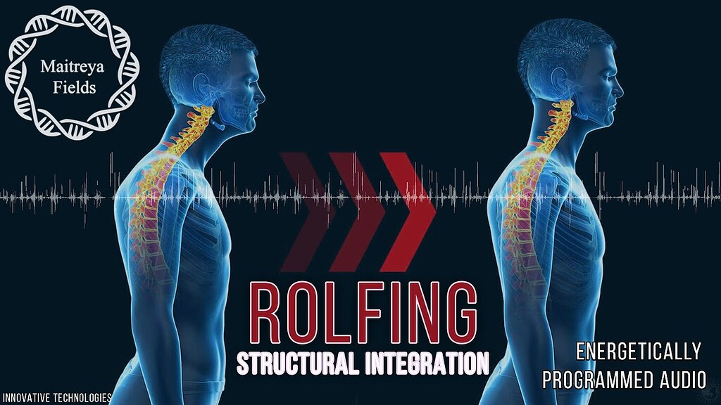 Rolfing Structural Integration - New Releases - Maitreya Fields